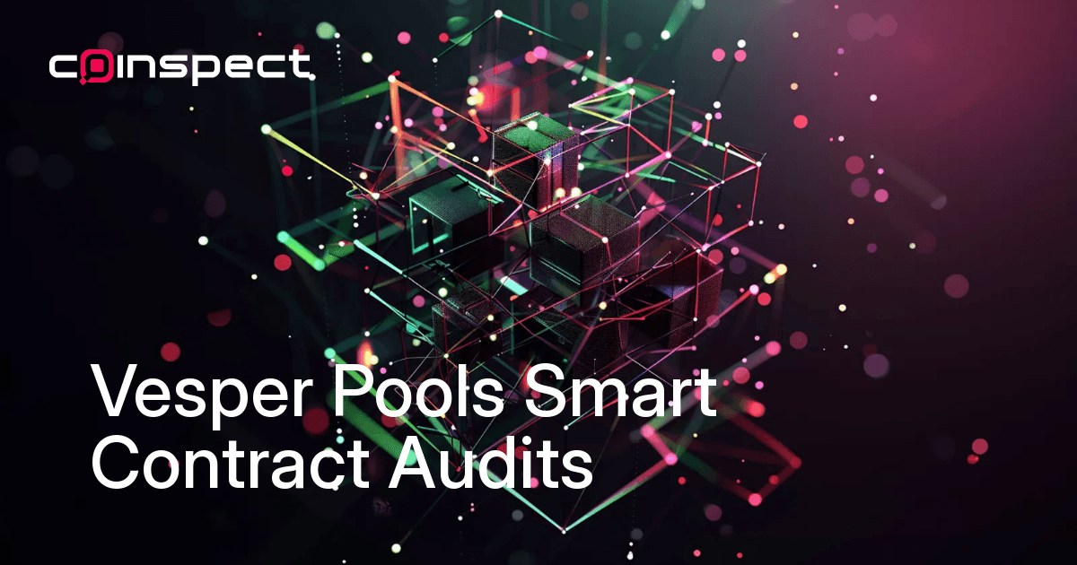 Vesper Pools Smart Contract Audits | Coinspect Security